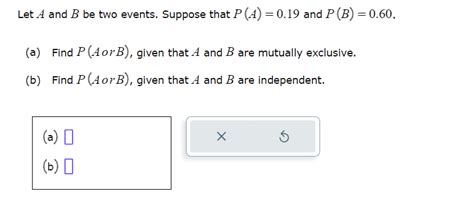 Solved Let A And B Be Two Events Suppose That P A And Chegg Com