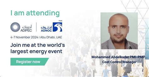 mohammed abdelkader pmi pmp csm com on linkedin adipec2024 adipec