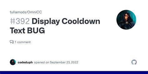 Display Cooldown Text Bug · Issue 392 · Tullamodsomnicc · Github