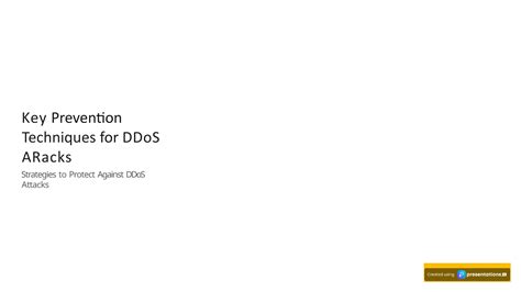 Ddos Attack Prevention And Mitigation Techniques Made Easy 2 Pptx