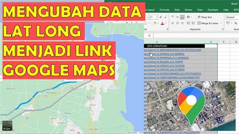 MENGUBAH DATA LAT LONG MENJADI LINK GOOGLE MAPS YouTube