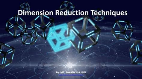 Dimension Reduction Techniques Feature Selection Ppt