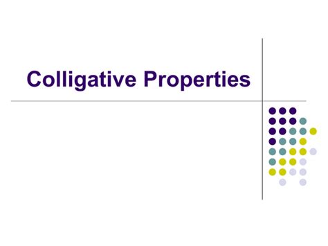 Powerpoint For Colligative Properties
