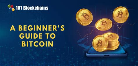 Everything You Need To Know About Bitcoin 101 Blockchains