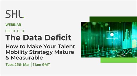 The Data Deficit How To Make Your Talent Mobility Strategy Mature