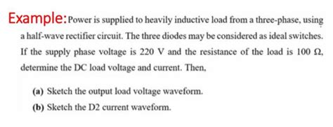 Solved Example Power Is Supplied To Heavily Inductive Load Chegg
