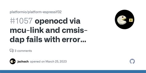 Openocd Via Mcu Link And Cmsis Dap Fails With Error 3221225477