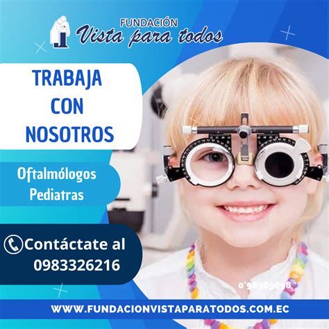 Buscamos Oftalmólogos Pediatras Fundación Vista Para Todos Ecuador