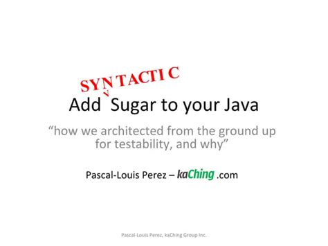 Add Syntactic Sugar To Your Java Ppt
