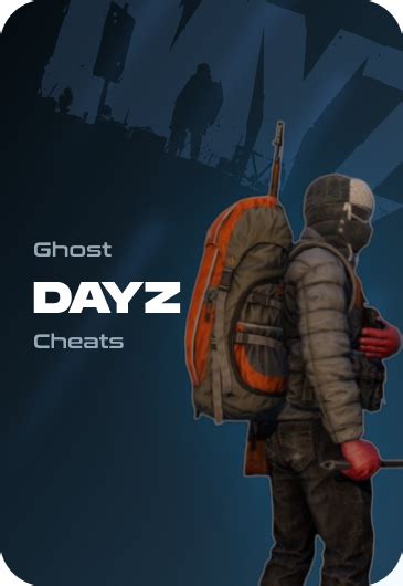 Приватный чит Ghost для Dayz Безопасные и Эффективные Читы