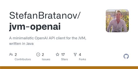 Github Stefanbratanovjvm Openai A Minimalistic Jvm Client For The Openai Api Written In Java