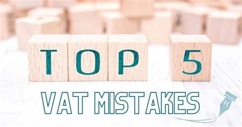 VAT Mistakes And How To Avoid Them