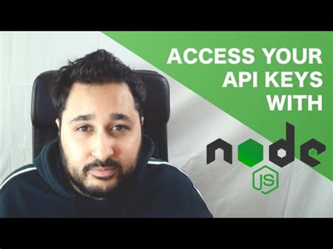 Easily Access Your API Keys With Node JS YouTube