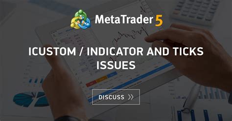 Icustom Indicator And Ticks Issues Timeframes Mql4 And Metatrader 4 Mql4 Programming Forum