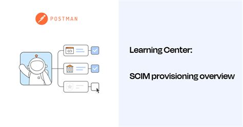 SCIM Provisioning Overview Postman Docs