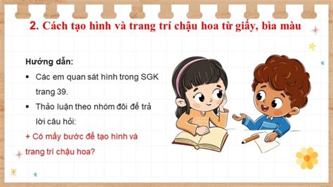 Giáo án điện Tử Chủ đề Bài 1 Chậu Hoa Xinh Xắn Bài Giảng điện Tử Mĩ