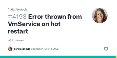 Error Thrown From Vmservice On Hot Restart · Issue 4193 · Flutter