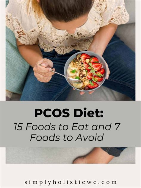Pcos Diet 15 Foods To Eat And 7 Foods To Avoid — Simply Holistic Wellness