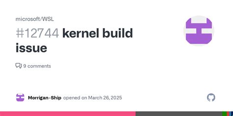 Kernel Build Issue · Issue 12744 · Microsoftwsl · Github
