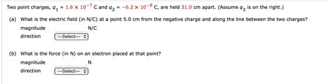 Solved Two Point Charges Q1 1 6×10−7c And Q2 −6 2×10−8c