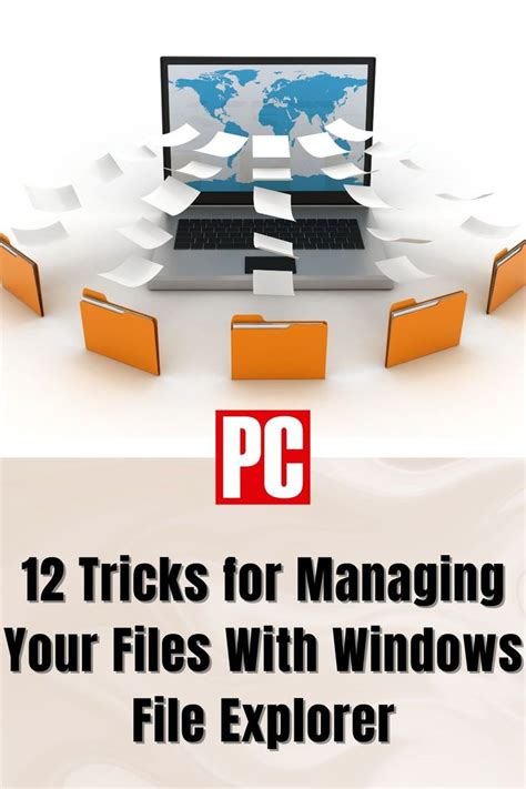 12 Tricks For Managing Your Files With Windows File Explorer In 2024 Windows Windows Software