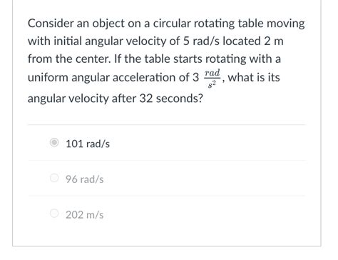 Solved Consider An Object On A Circular Rotating Table