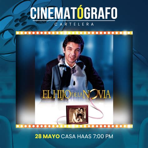 El Hijo De La Novia Se Proyectar Este S Bado En El Cinemat Grafo Cultura Mazatl N