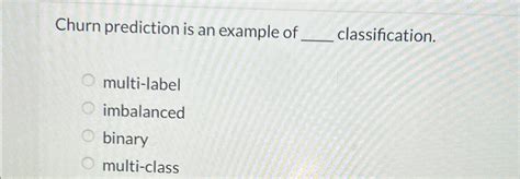 solved churn prediction is an example of