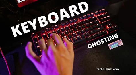 What Is Keyboard Ghosting Complete Guide With Fix