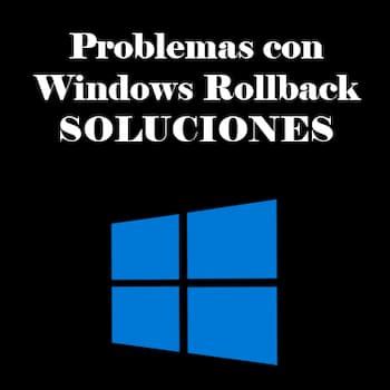 Windows Rollback Problems Solutions Currentyear