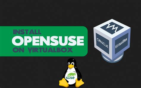 Install OpenSUSE On VirtualBox Itnixpro Com