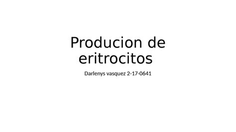 Produccion De Eritrocitos Diapositivas De Fisiología Docsity