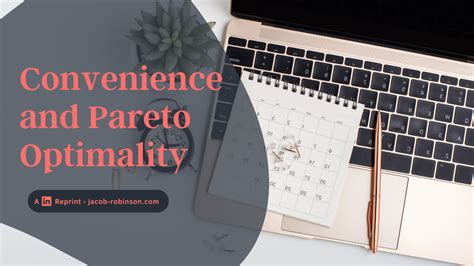 Convenience And Pareto Optimality