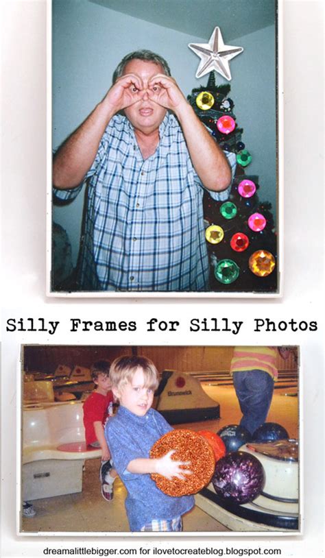 Ilovetocreate Blog Silly Frames For Silly Photos