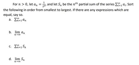 answered for n 0 let an and let sn be the nth… bartleby