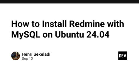 How To Install Redmine With Mysql On Ubuntu 2404 Dev Community