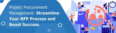 Project Procurement Management Streamline Your RFP Process And Boost Success