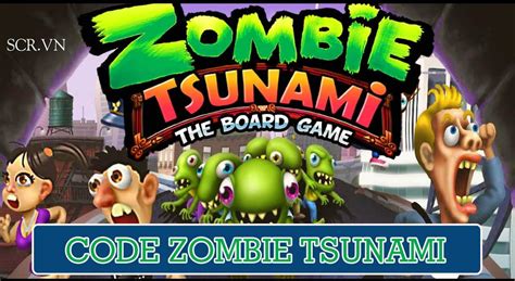 Code Zombie Tsunami 2024 [nhập Tcode Vip Mới Nhất]
