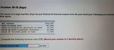 Solved Problem Algo The Owner Of A Large Machine Chegg Com