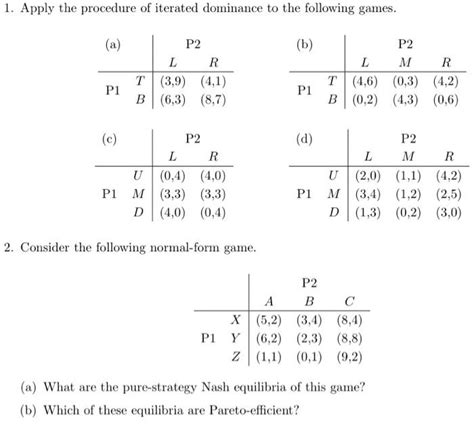 solved 1 apply the procedure of iterated dominance to the