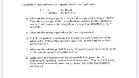 Solved A Particle In One Dimension Is Trapped Between Two