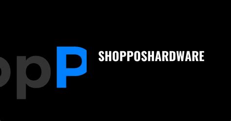 Compatibility Table Shopposhardware