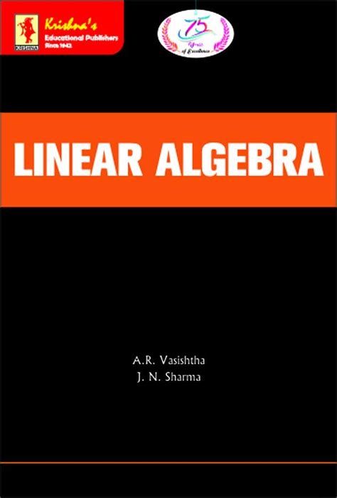Buy Linear Algebra A R Vasishtha Book Online At Low Prices In India Linear Algebra A