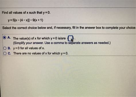 Solved Find All Values Of X Such That Y 0 Y 5x 4 X 9 X 1 Chegg Com