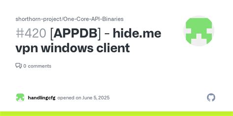 Appdb Hideme Vpn Windows Client · Issue 420 · Shorthorn Projectone Core Api Binaries · Github
