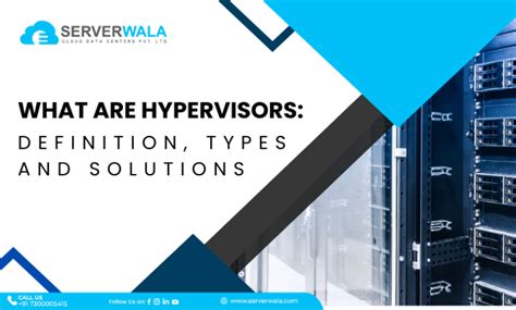 What Are Hypervisors Definition Types And Solutions