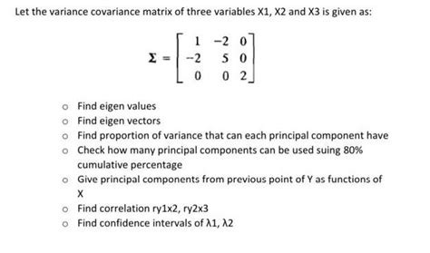 Solved Let The Variance Covariance Matrix Of Thr Solutioninn