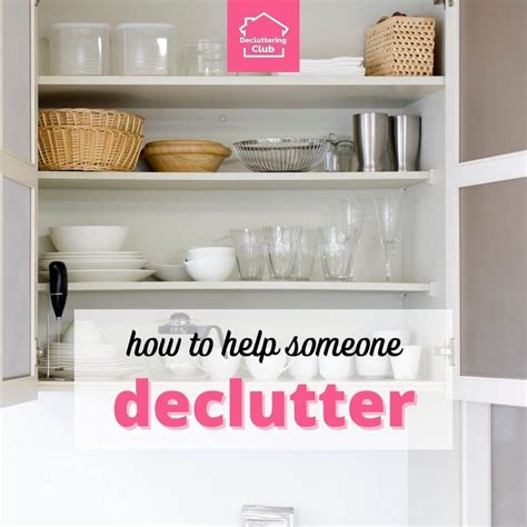 How To Help Someone Else Declutter What To Do And 6 Questions To Ask Decluttering Babe Artofit
