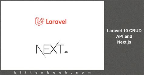 Laravel 10 Crud Api And Nextjs Bittenbook