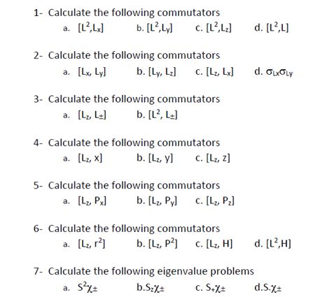 Solved Calculate The Following Commutators A L Lx B Chegg